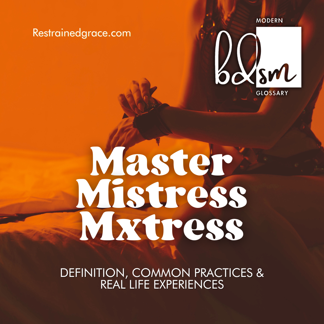 What is a BDSM Master? - Restrained Grace's Modern BDSM Glossary