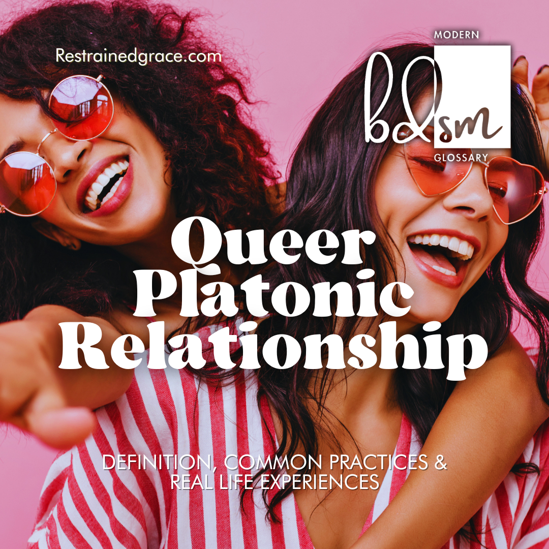 Queer Platonic Relationship - Restrained Grace's Modern BDSM Glossary